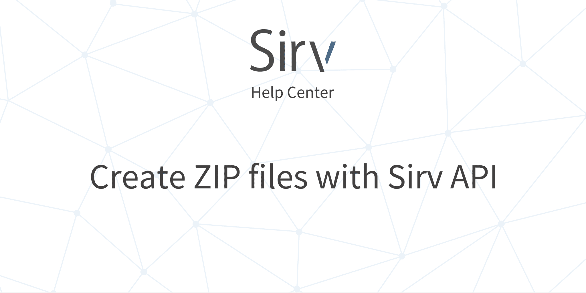 Create Zip Files With Sirv Api Sirv Help Center